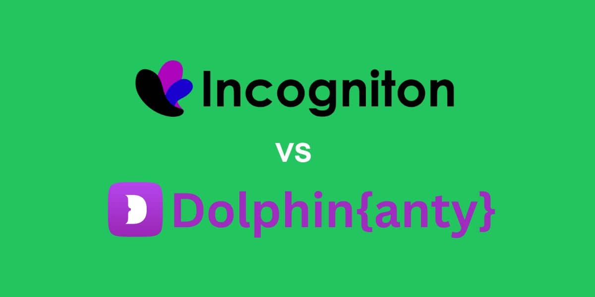 Privacy Showdown: Incognition vs Dolphin Anty