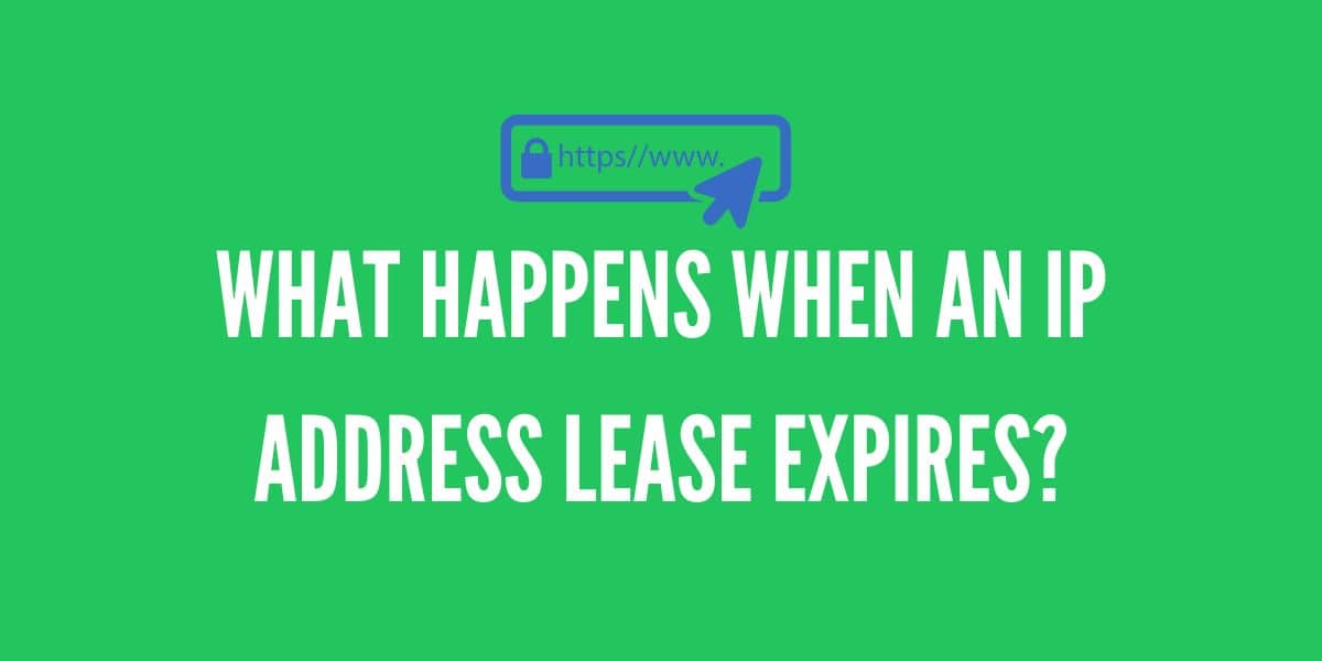 What Happens When an IP Address Lease Expires?